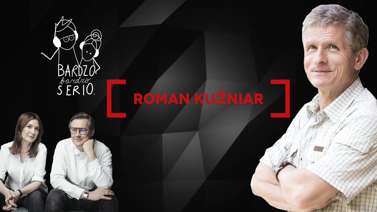 Roman Kuźniar - Bardzo Bardzo Serio, Grzegorz Markowski Katarzyna Kasia ...