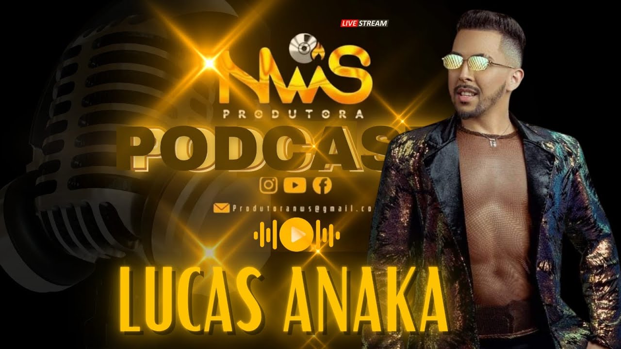 LUCAS ANAKA - PODCAST NWS - YouTube