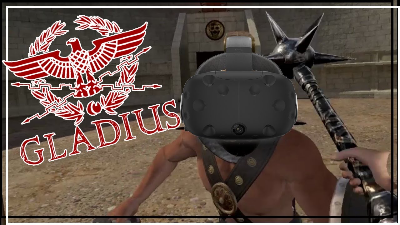 Gladius gameplay - Gladiator VR game! HTC Vive room scale early access ...