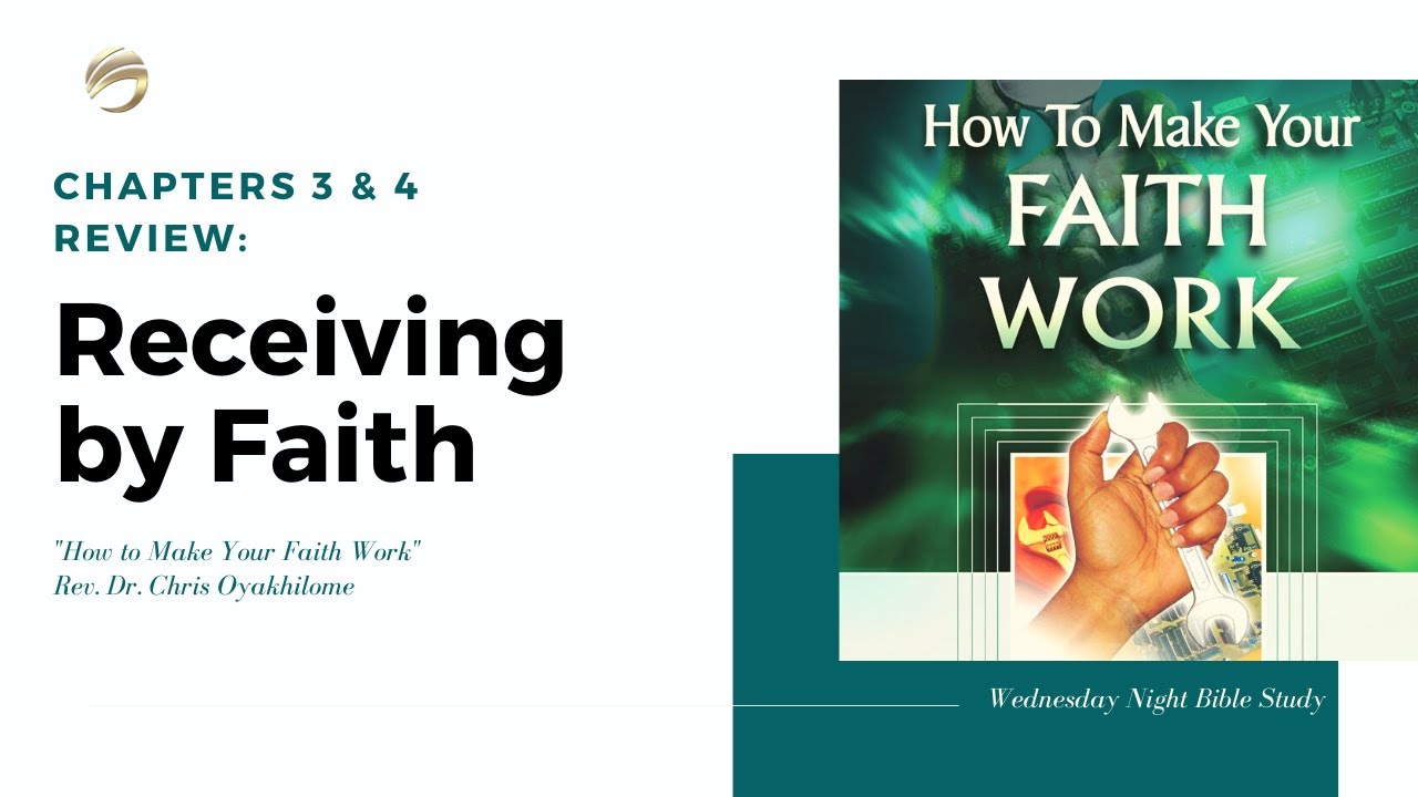 Chapters 3 & 4: Receiving by Faith | How to Make Your Faith Work Book ...
