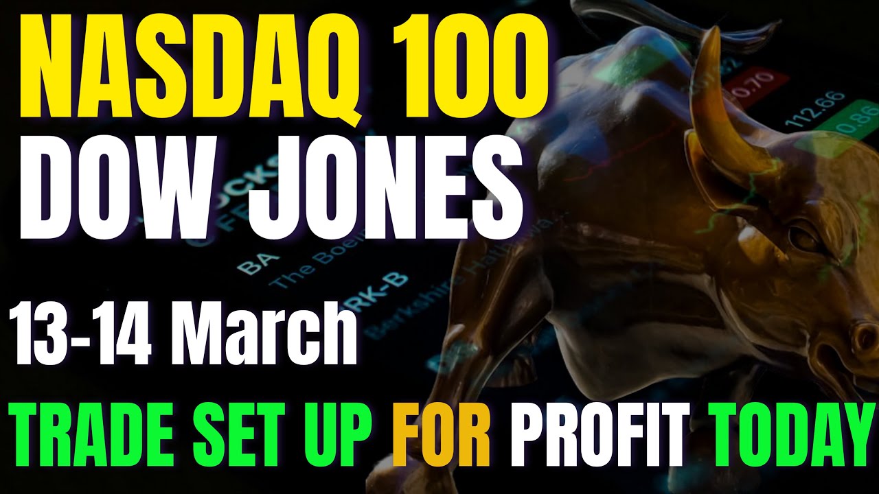 NASDAQ100 & US30 Live Analysis & Forecast TODAY 13-14 Mar | US30 ...