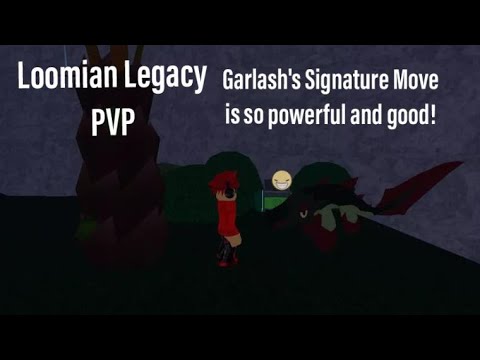 Garlash's Signature Move is so powerful and good! - Loomian Legacy PVP ...