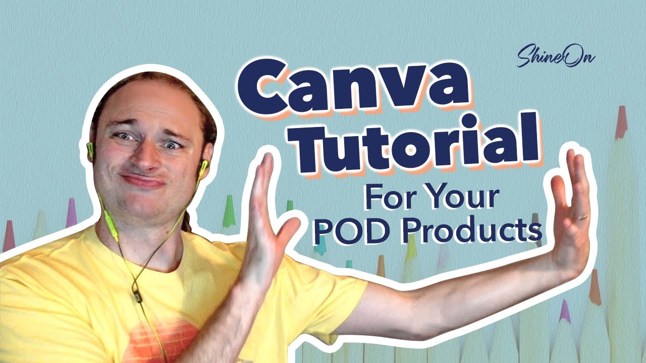 Canva Tutorial For Your POD Products | Print On Demand - YouTube