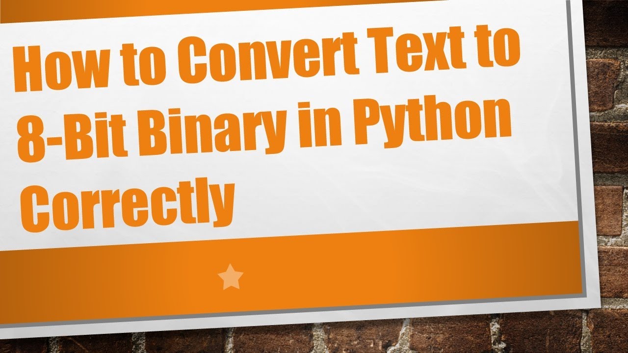 How to Convert Text to 8-Bit Binary in Python Correctly - YouTube