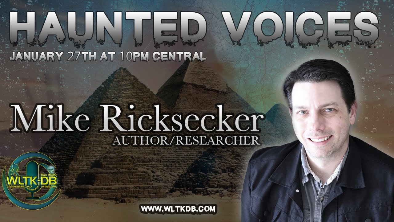 Haunted Voices - Author/Researcher Mike Ricksecker - YouTube