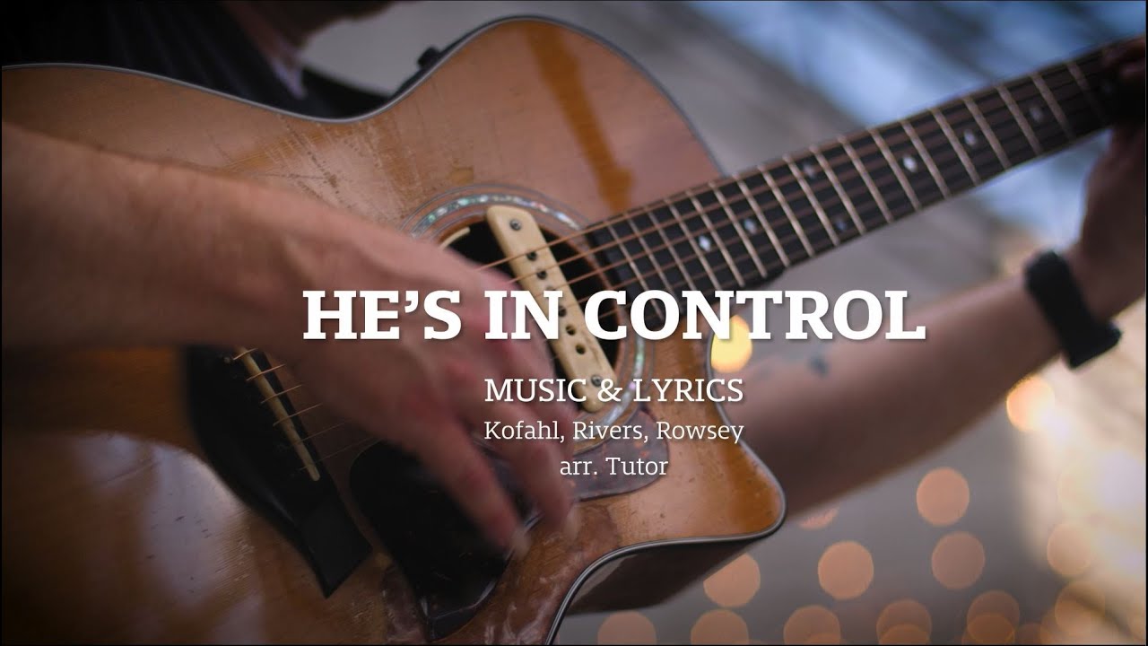 He's in Control - YouTube