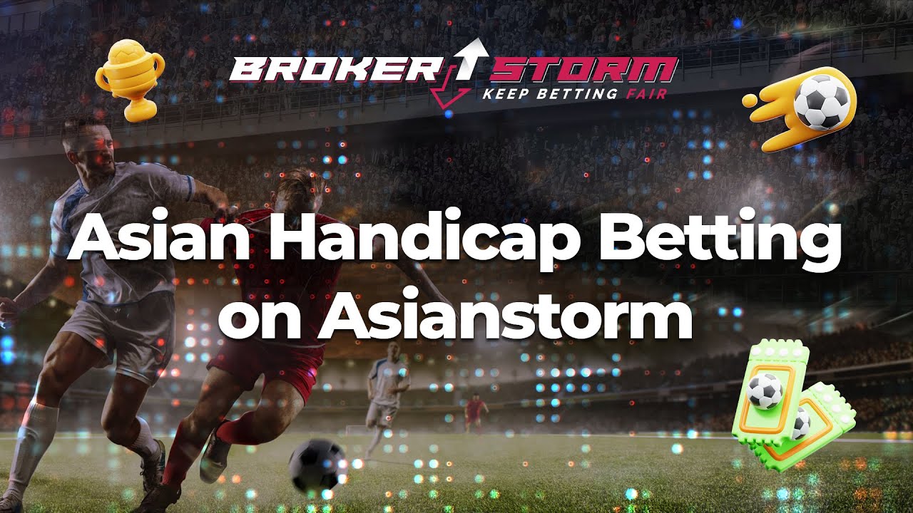 Asian Handicap Explained - How to bet on Asiastorm 2024 - YouTube