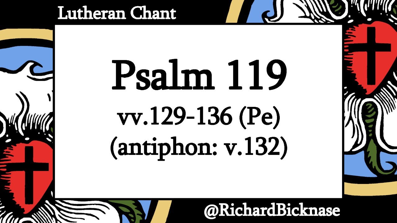 Psalm 119:129-136, Pe פ (BSB): Wonderful are Your Testimonies (antiphon ...