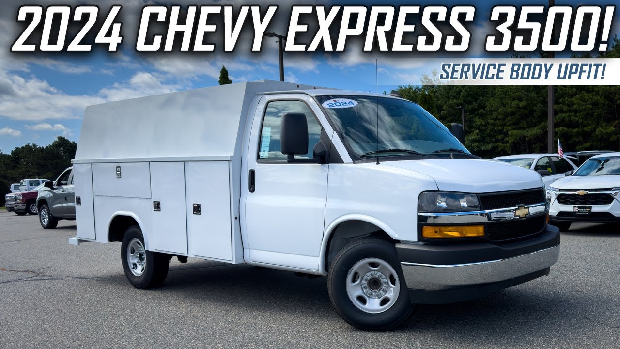 New 2024 Chevy Express 3500 | Service Body Upfit! - YouTube