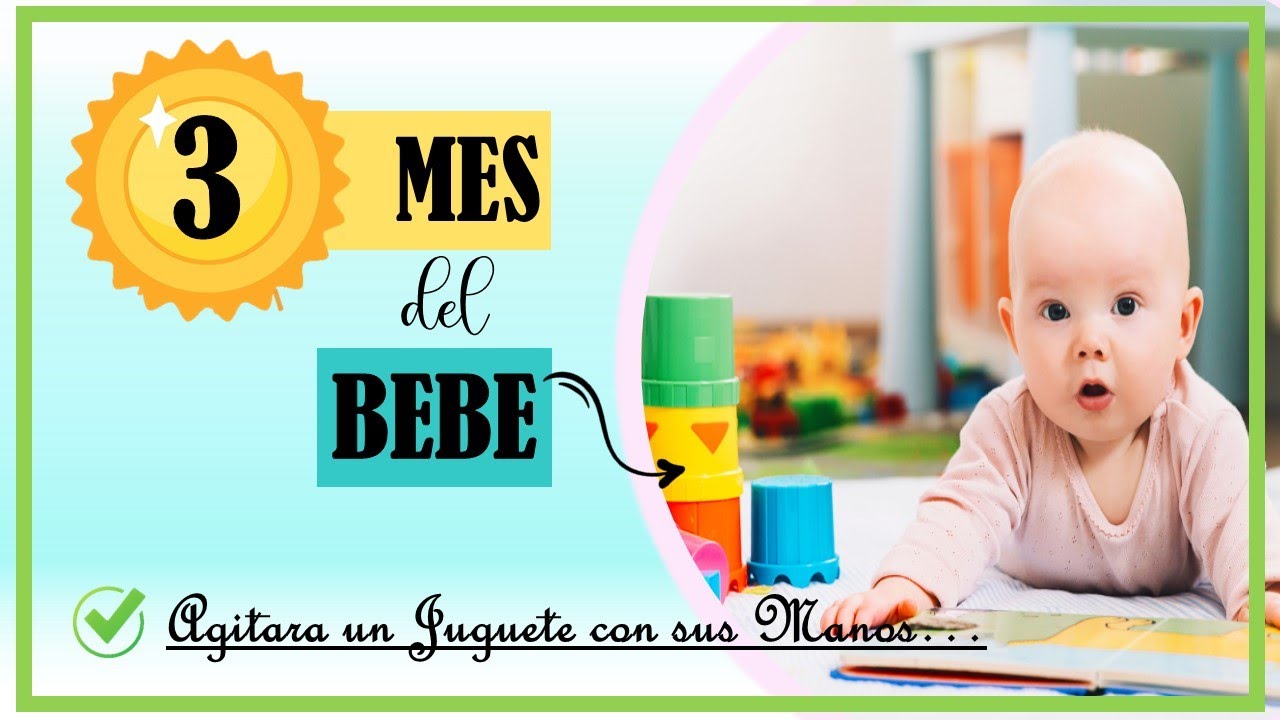 3️⃣ TERCER MES DEL BEBE 👶 | 3 MESES | DESARROLLO, SUEÑO ALIMENTACION Y ...