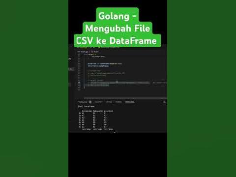 Golang - Mengubah CSV ke DataFrame #golang #golangtutorial #backenddeveloper - YouTube