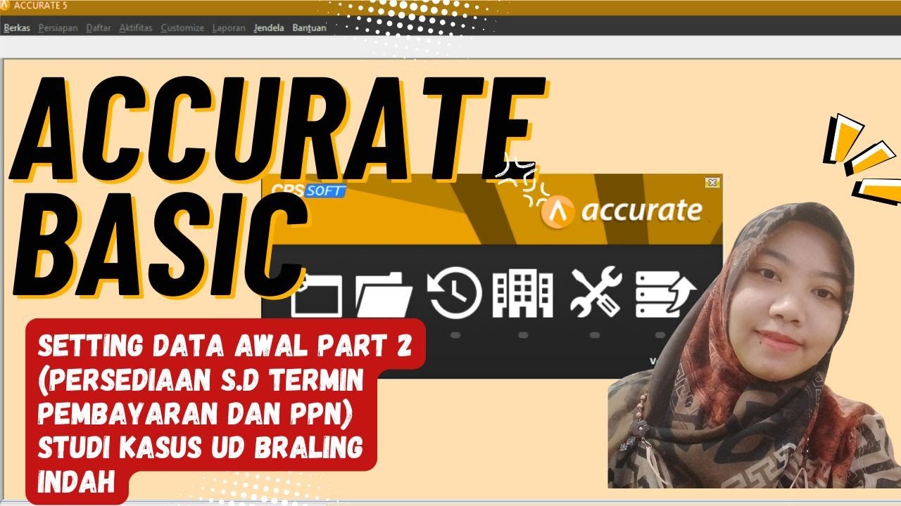 ACCURATE BASIC DATA AWAL BAG. 2 (PERSEDIAAN S.D TERMIN DAN PPN) - YouTube
