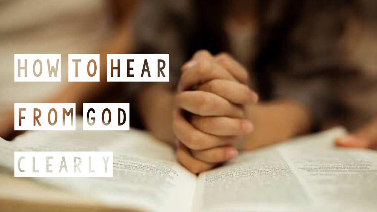 HOW TO HEAR GOD CLEARLY - YouTube
