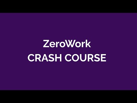 Introduction and welcome to the ZeroWork beginner crash course - YouTube