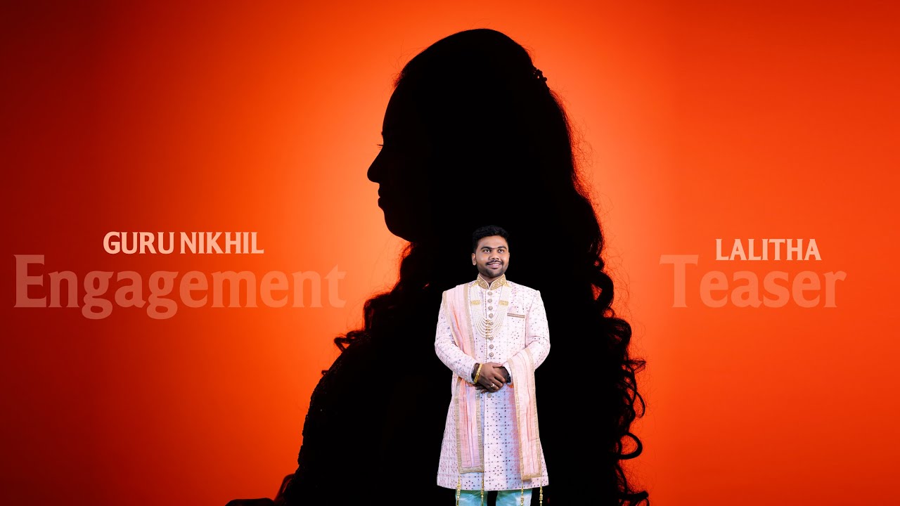 Guru Nikhil + Lalitha | 2023 | Engagement teaser | 4K | CHS - YouTube