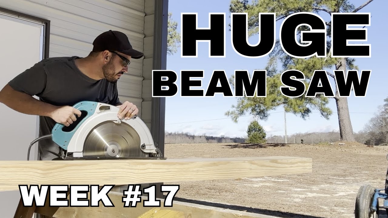 Week #17 - Cutting Big Front Truss Lumber with Beam Saw - YouTube