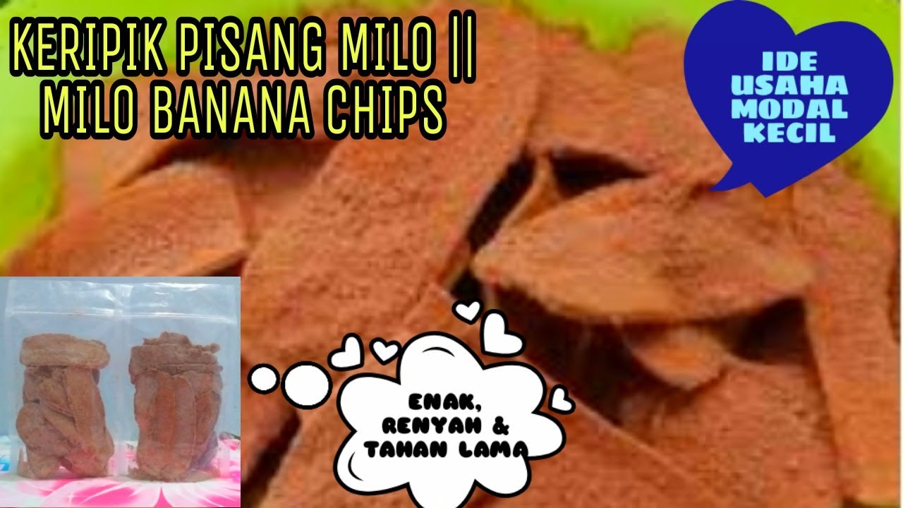 KERIPIK PISANG MILO || MILO BANANA CHIPS || IDE USAHA MODAL KECIL - YouTube