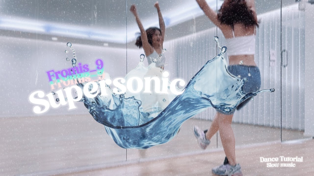 สอนเต้นเพลง fromis_9 (프로미스나인) 'Supersonic' Dance tutorial Mirror + Slow ...