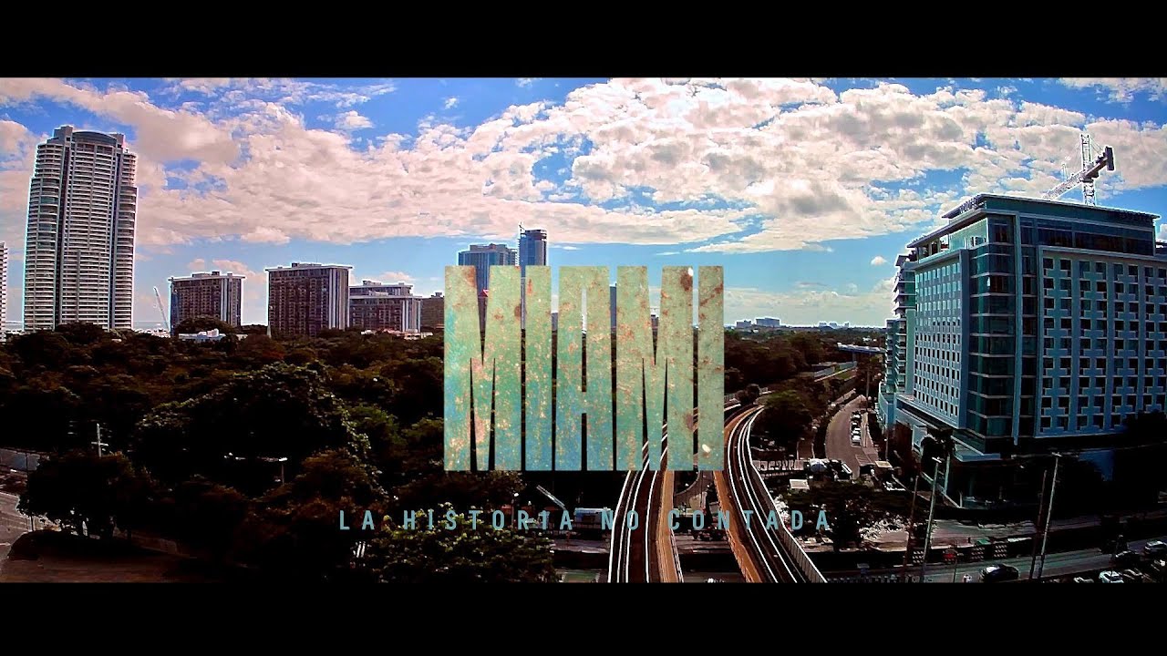 MIAMI LA HISTORIA NO CONTADA (COMING SOON) - YouTube
