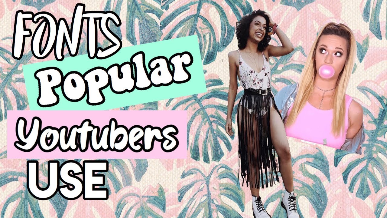 Fonts Popular YouTubers Use|Sam.Edits - YouTube