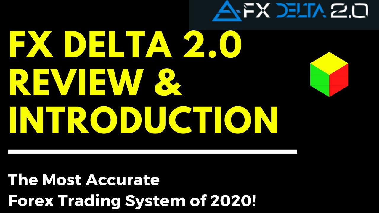 FX Delta 2.0 Review & Introduction | FX Delta 2.0 - The Most Accurate ...