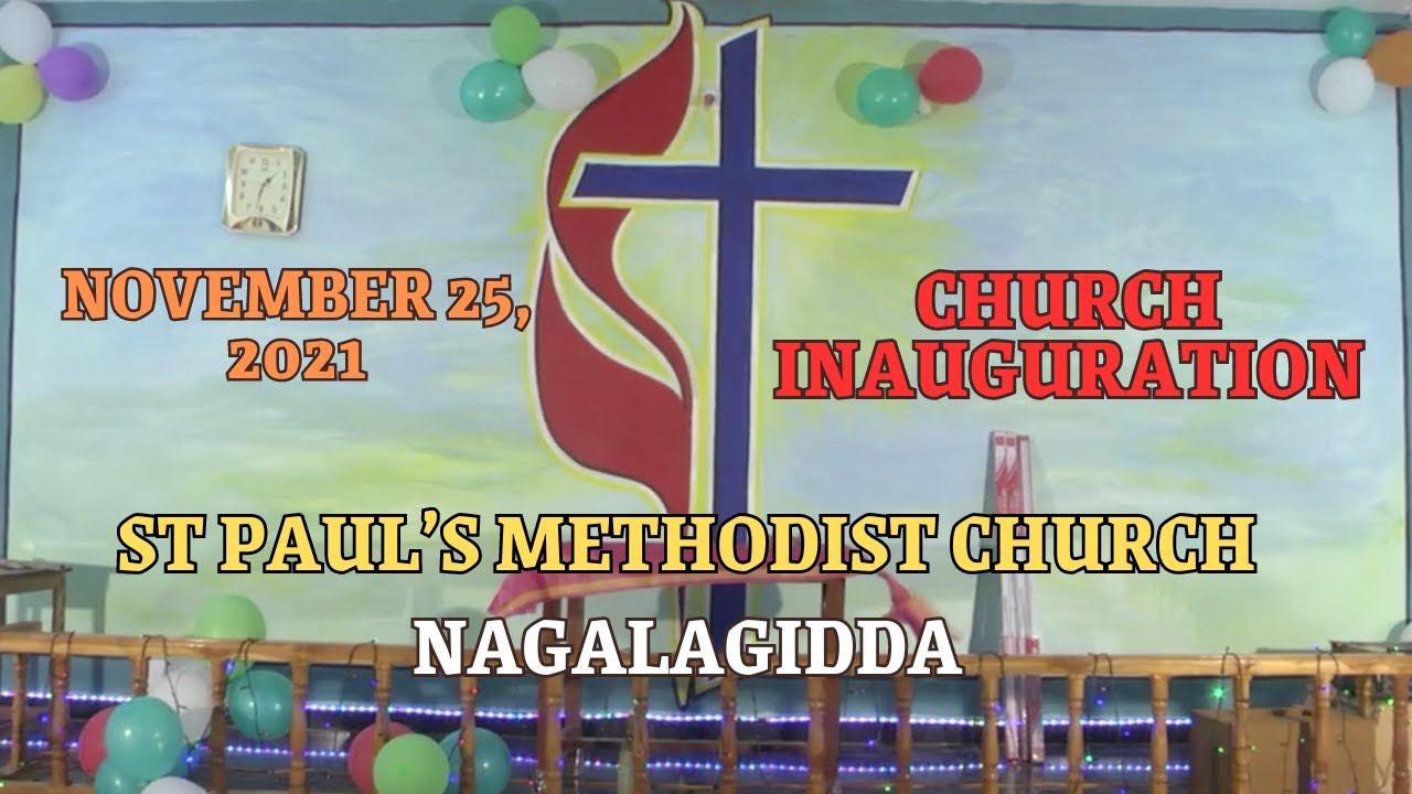 Church Inauguration//St Paul's Methodist Church //Nagalagidda//Keswar ...