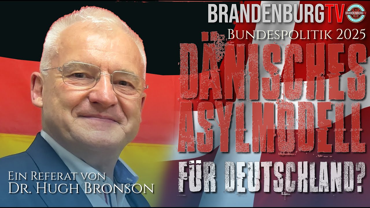 2025 07 22 Referat von Dr. Hugh Bronson zum Dänischen Asylmodell - YouTube