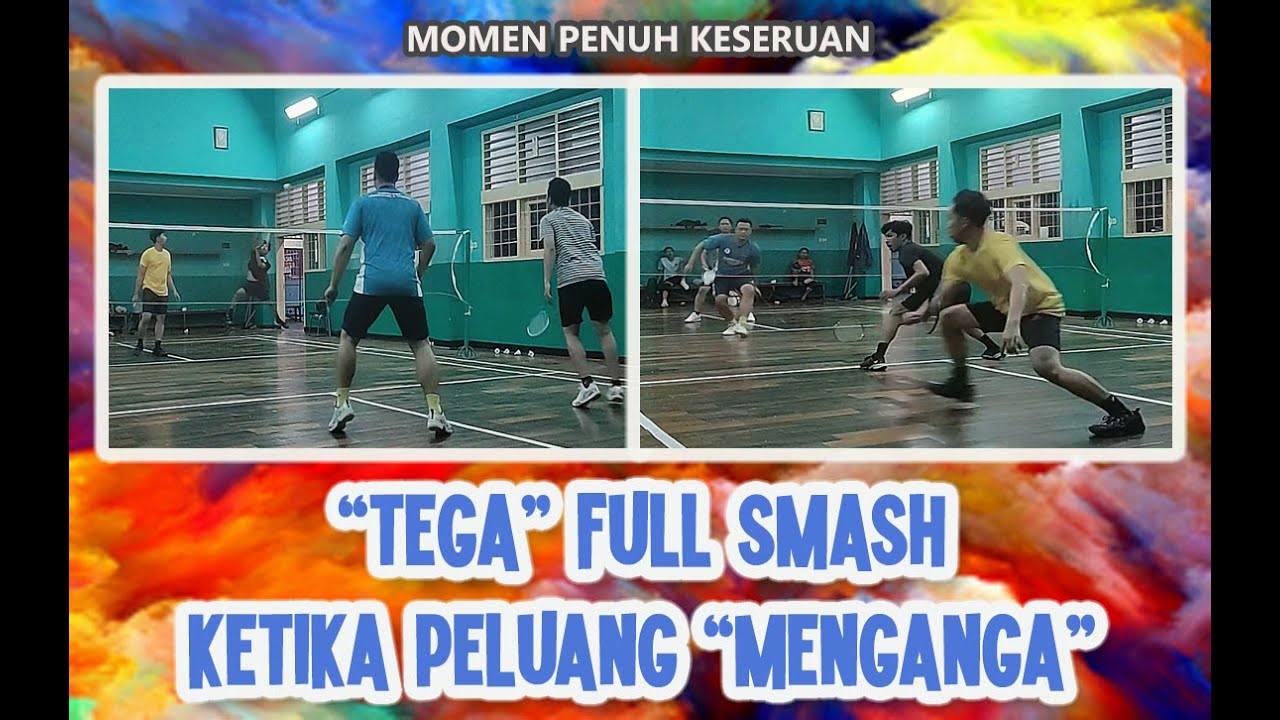 "TEGA" FULL SMASH, KETIKA PELUANG "MENGANGA" - YouTube
