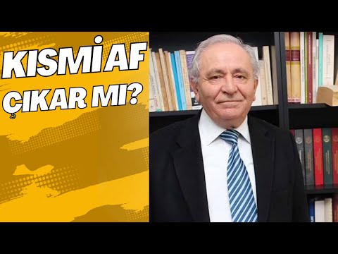 Kısmi af çıkar mı? Kimleri kapsar? Eski Savcı ve Ceza Hukukçusu Prof. Dr. Doğan Soyaslan yanıtladı.