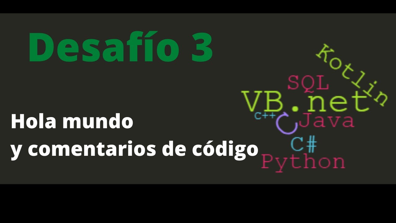 Desafío 3 - Hola mundo y comentarios de código en 10 lenguajes de ...