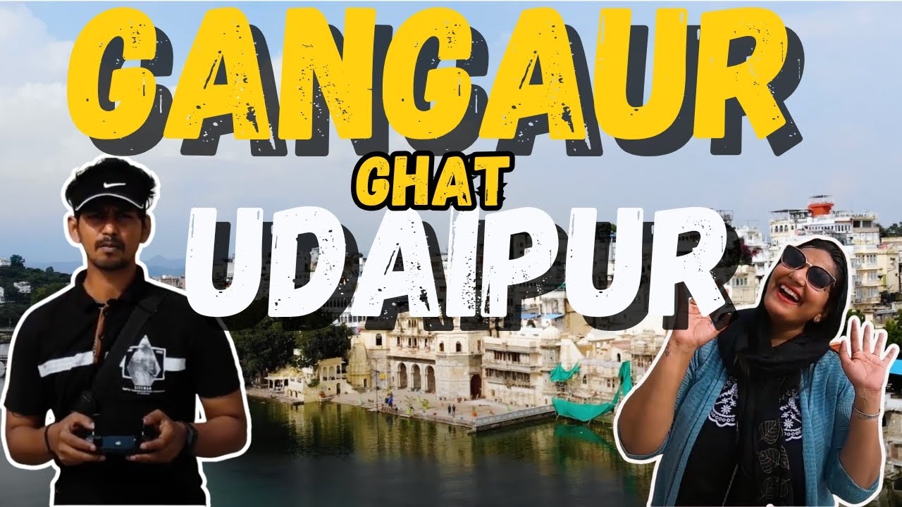 Udaipur Gangaur Ghat || उदयपुर गणगौर घाट || Places to Visit in Udaipur ...