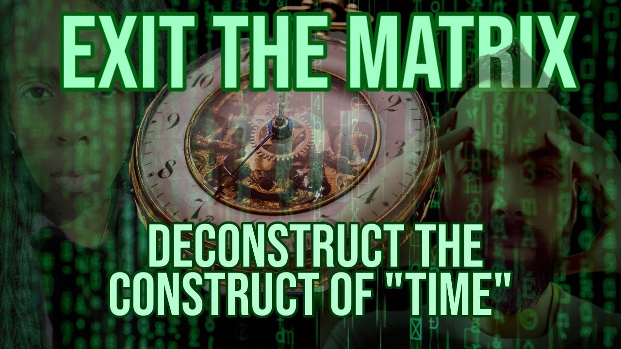 Breaking Free From the Matrix - Time to Deconstruct the CONSTRUCT of ...