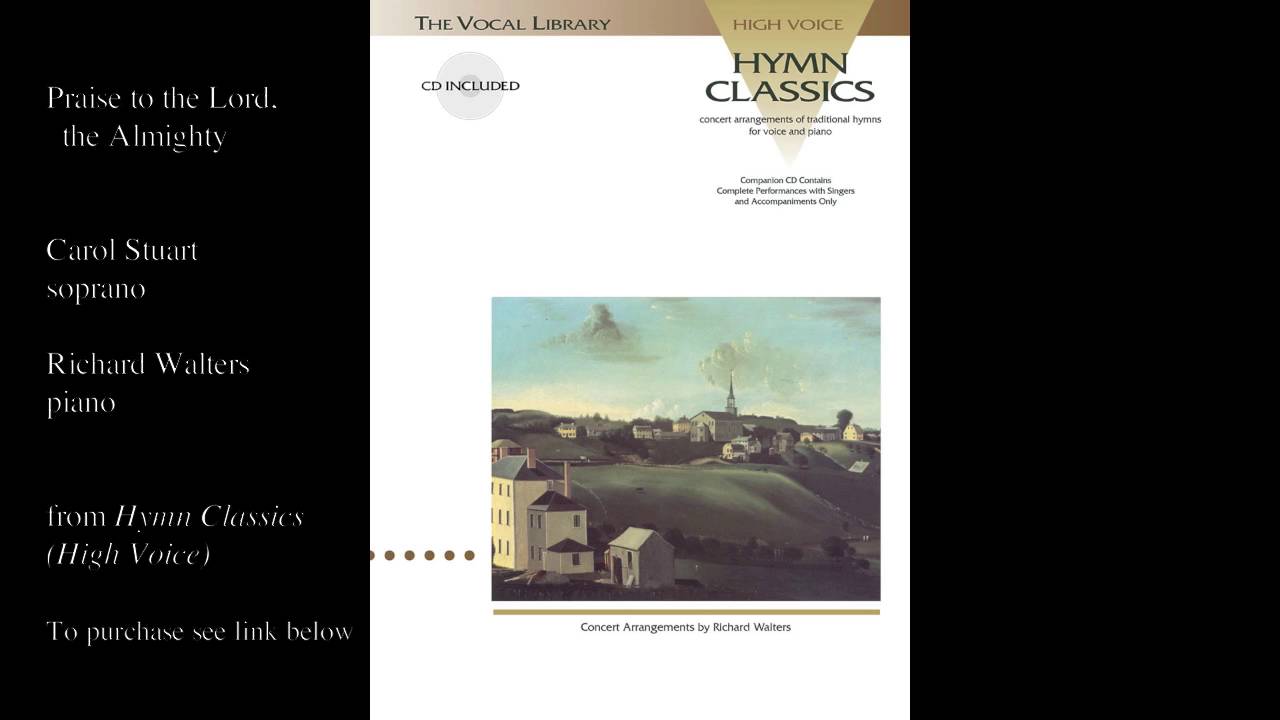 "Praise to the Lord, the Almighty" (High Voice) - YouTube