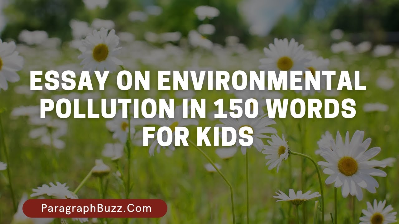 Essay on Environmental Pollution in 150 Words for Kids - YouTube