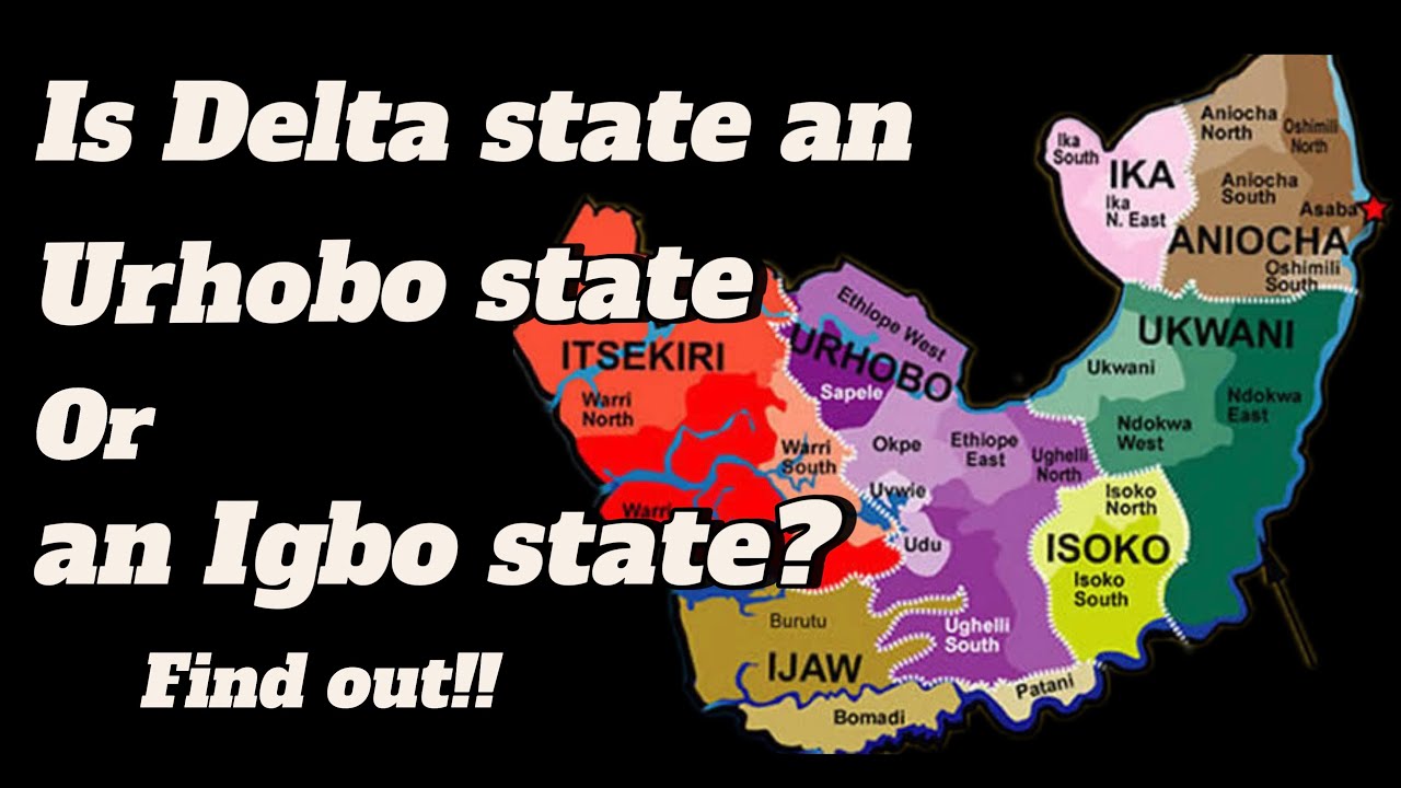 Delta state is like a mini nigeria with so many tribes and ethnic ...