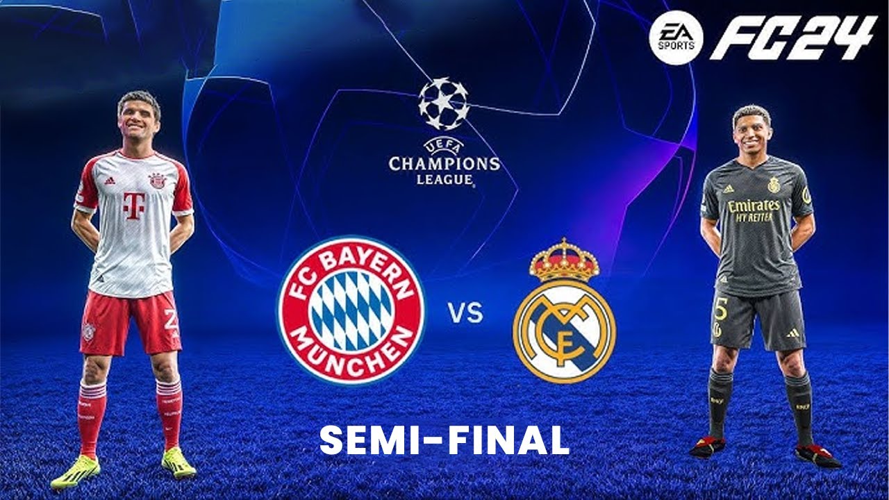 FC 24 - Real Madrid Vs Bayern Munich - 2nd Leg - UEFA Champions League ...