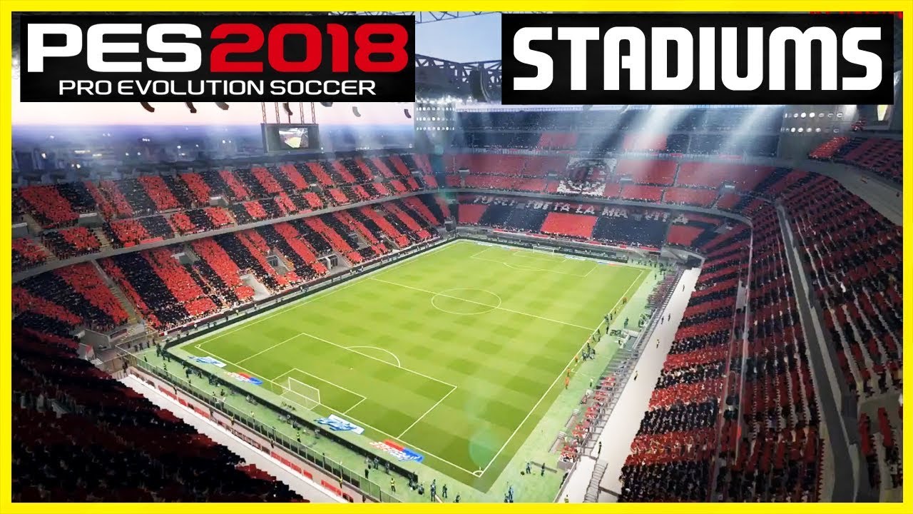 PES 2018 Stadiums - YouTube