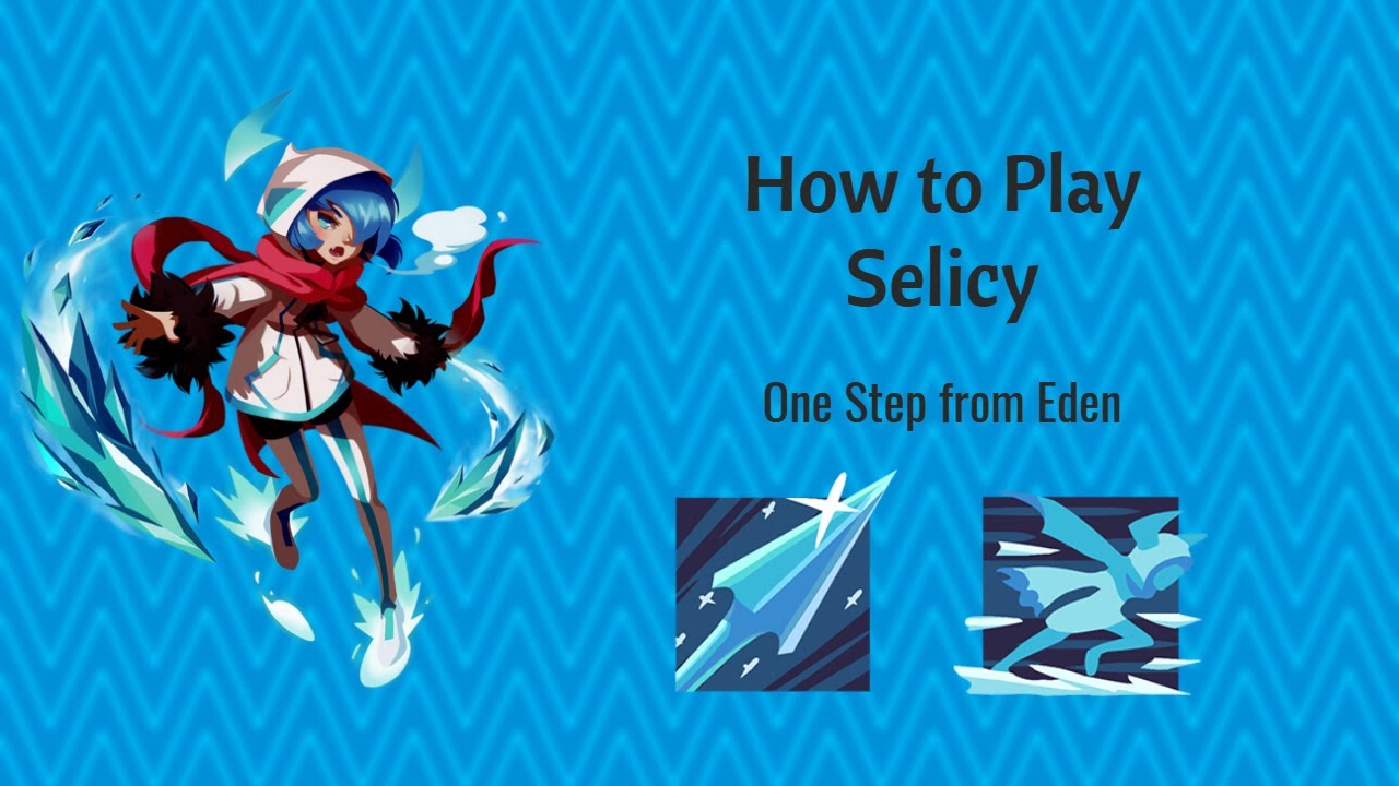 How to Play Selicy [One Step From Eden] - YouTube