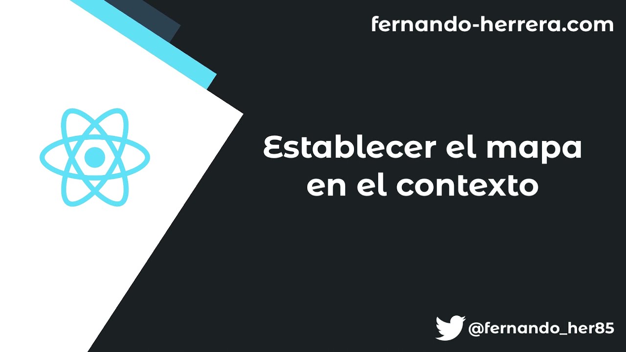 08- Establecer el mapa en el contexto - YouTube