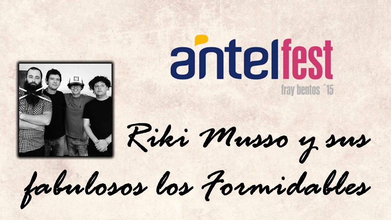 Riki Musso y sus fabulosos los Formidables @ Antel Fest 2015 - YouTube