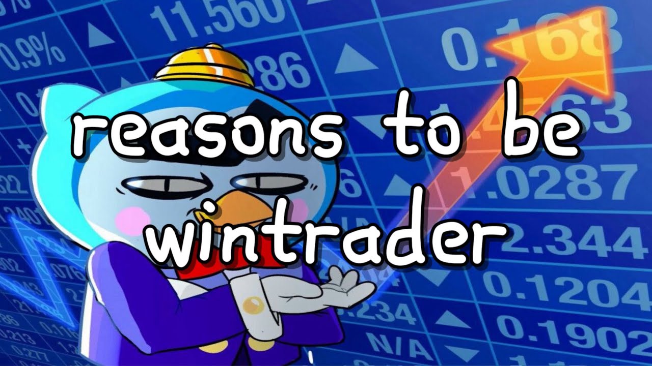 reasons to be a wintrader - YouTube