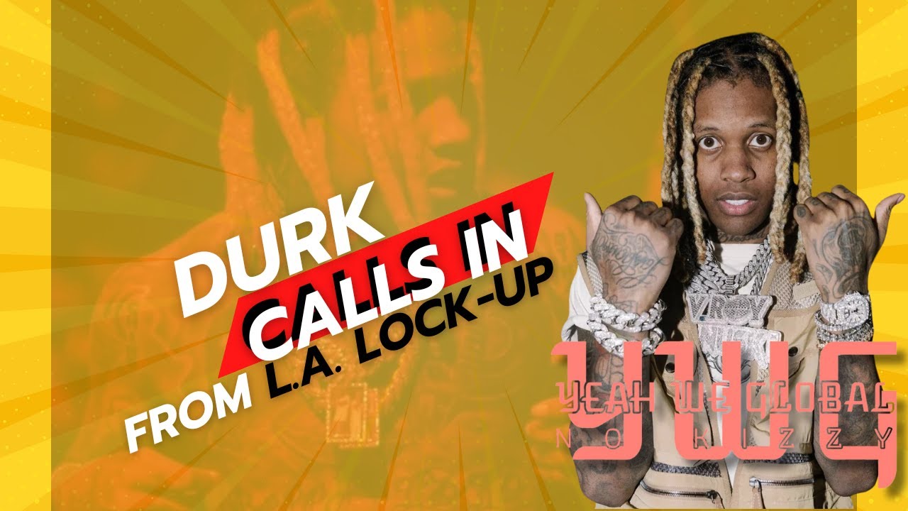 DURK CALLS IN FROM L.A. LOCK-UP #lildurk #freesmurk #lildurkjailcall # ...
