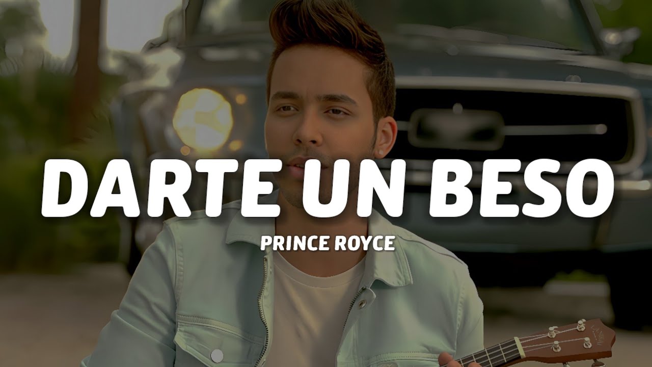 Prince Royce - Darte un Beso (Letra/Lyrics) - YouTube