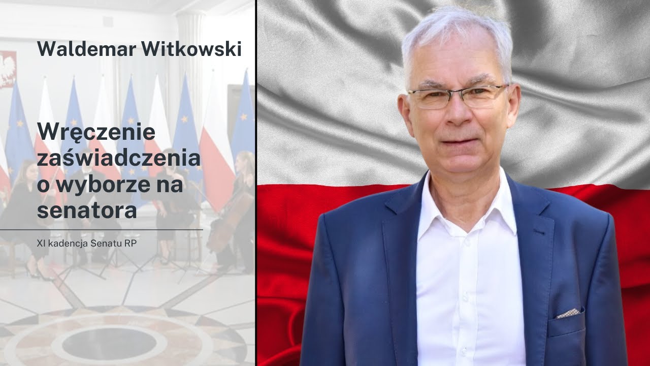 Waldemar Witkowski: Zaświadczenie o wyborze na senatora XI kadencji - YouTube