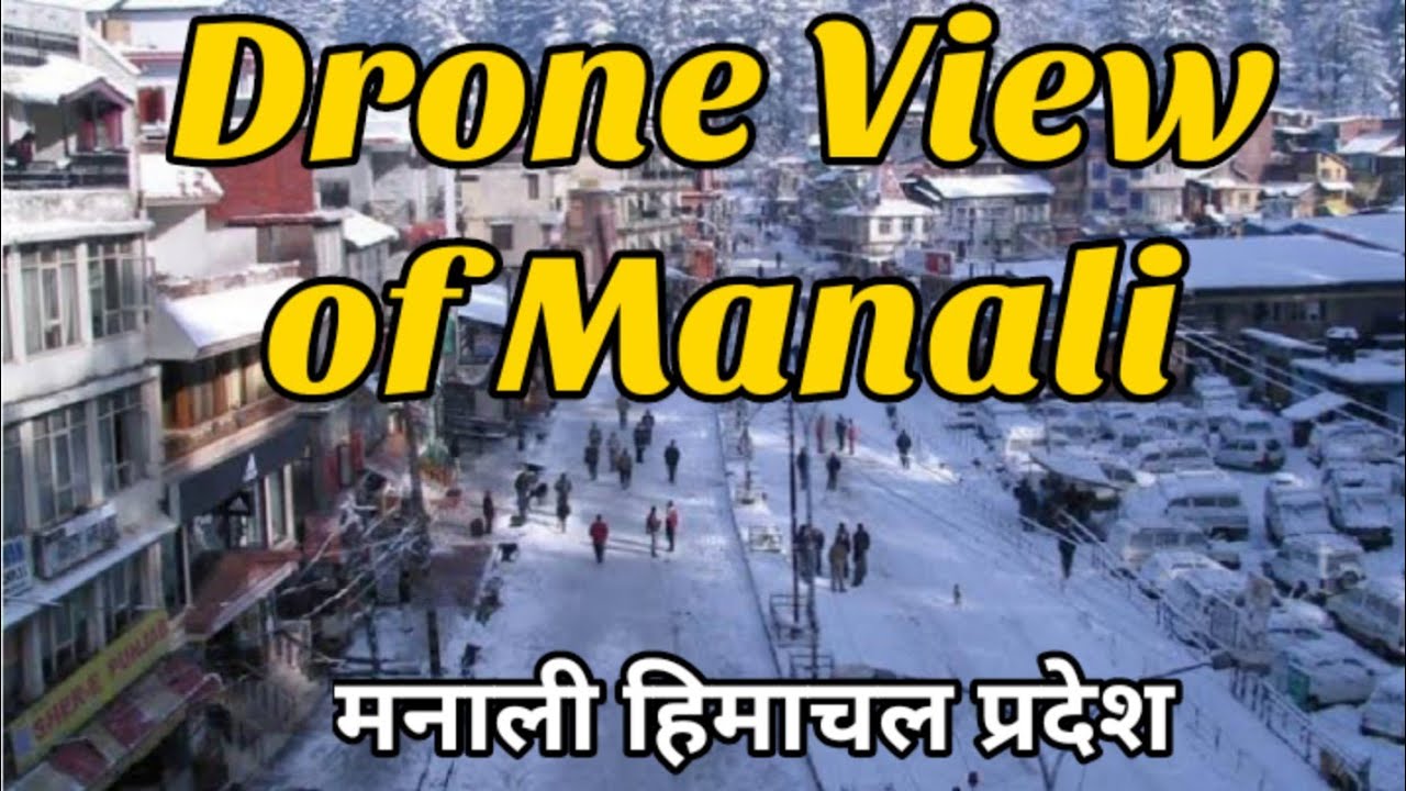 Drone Shots of Manali Hill Station is || Manali || Himachal Pradesh ...