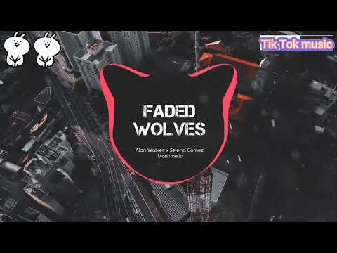 faded wolves alan walker remix Tik Tok