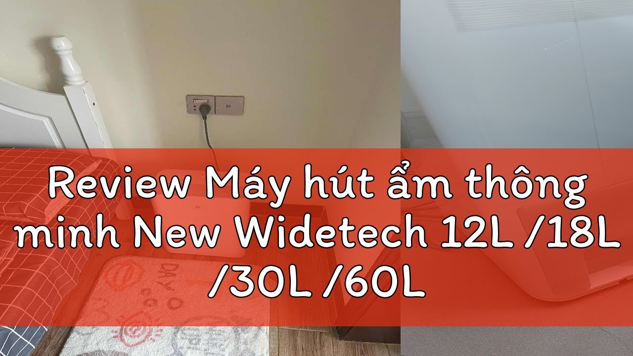 Review Máy hút ẩm thông minh New Widetech 12L /18L /30L /60L - YouTube