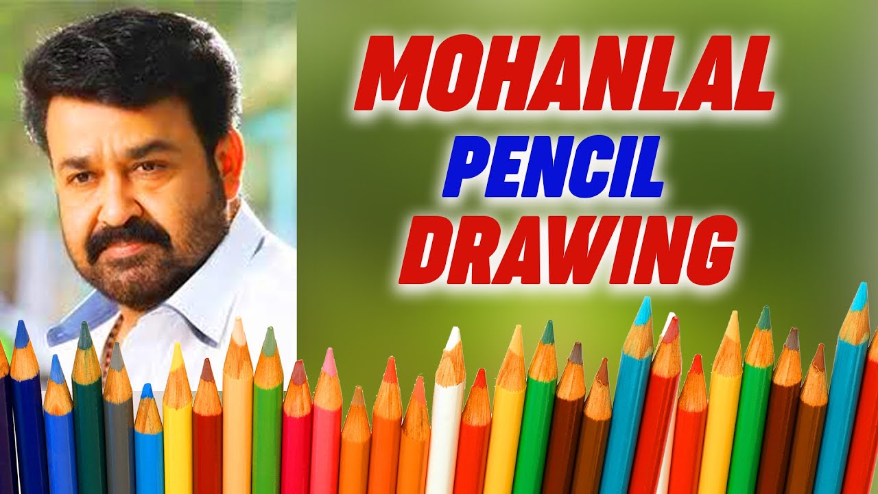 Mohanlal pencil drawing /Mohanlal pencil drawing video / Malayalam ...