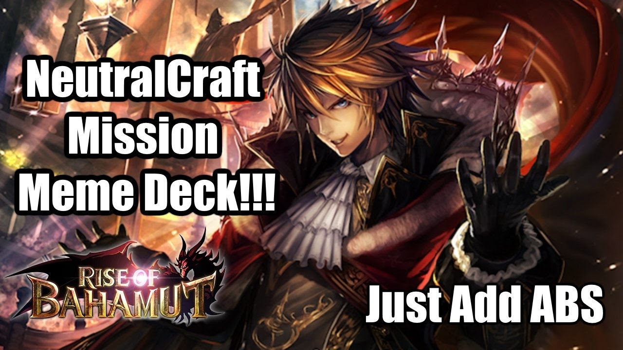 [Shadowverse Rise of Bahamut] NeutralCraft Mission Meme Deck!!! - YouTube