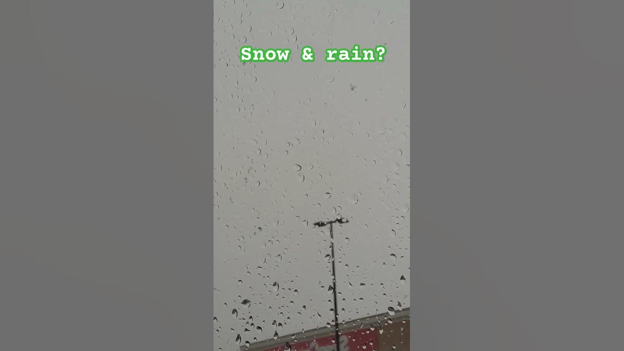 Snow & rain? - YouTube